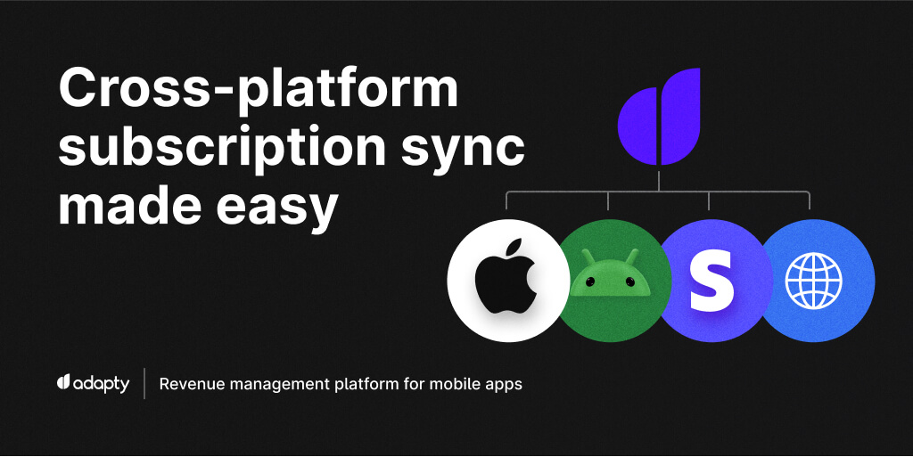 Data Synchronization Across Subscription Platforms - Adapty.io