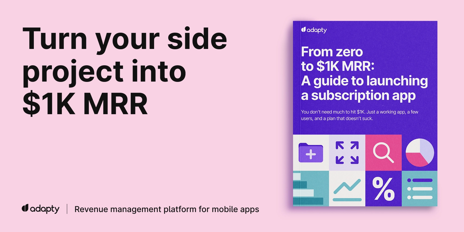 Mobile App Launch Strategy: Roadmap to Your First $1K MRR | Adapty