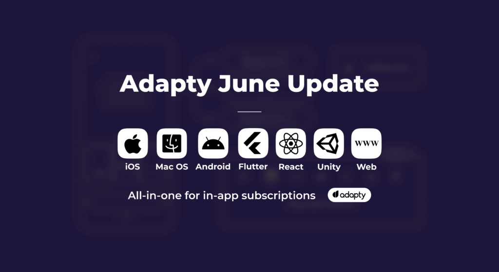 Adapty June Update Podcast Infrastructure Fallbacks