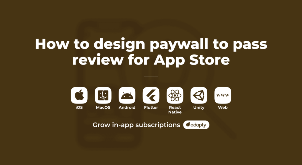 iOS Paywall Design Guide: Convert Users, Avoid Rejection