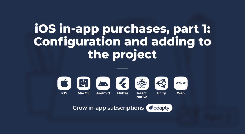 How to Set Up iOS In-App Purchases: Subscription Configuration