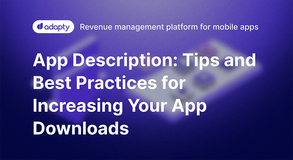 App Description Tips - Best App Store Descriptions With Adapty