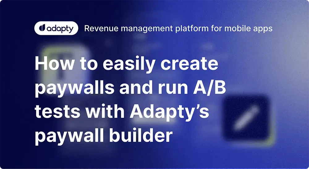 Create a paywall with Adapty