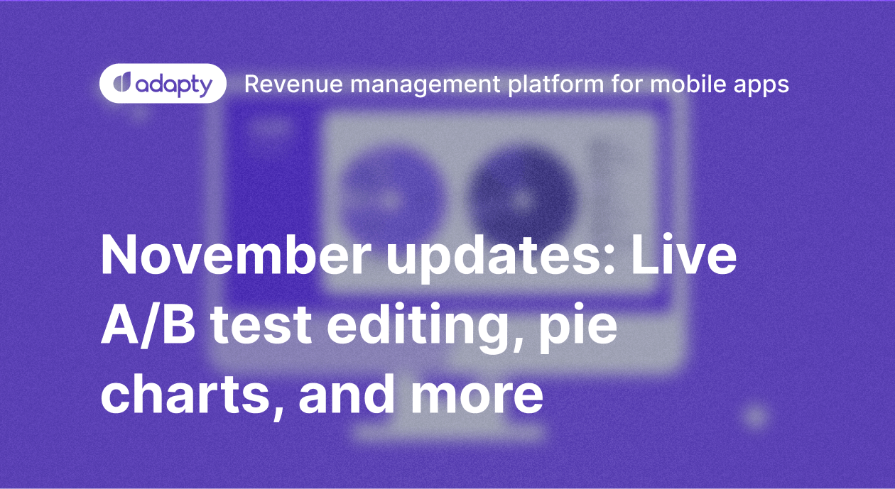 What's new in Adapty in November 2023