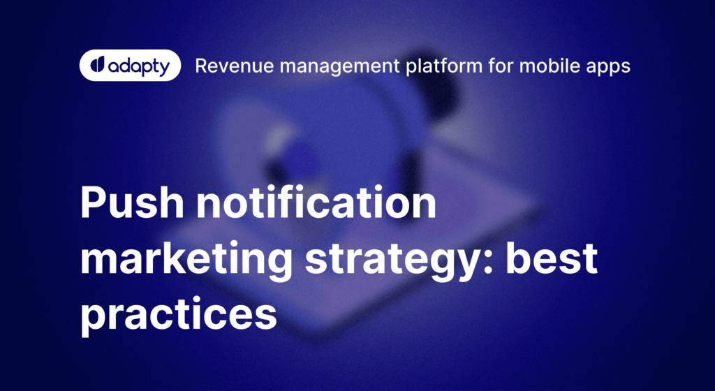 Push Notification Best Practices and Marketing Strategies for 2024