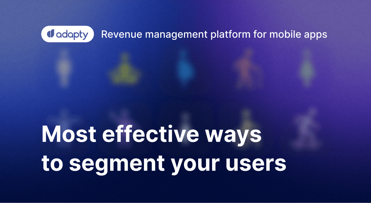 User Segmentation Guide: Most Effective Ways and Examples