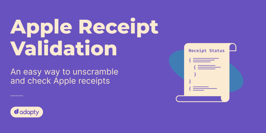 Apple Receipt Validation: iOS Receipt Checker for In-App Purchases — Adapty.io
