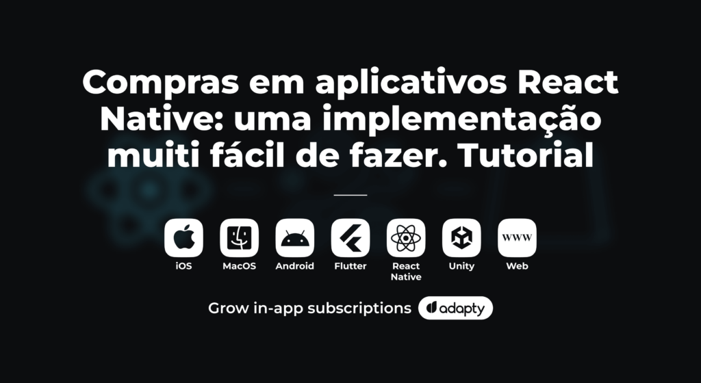 Compras em aplicativos React Native: uma implementação muiti fácil de ...