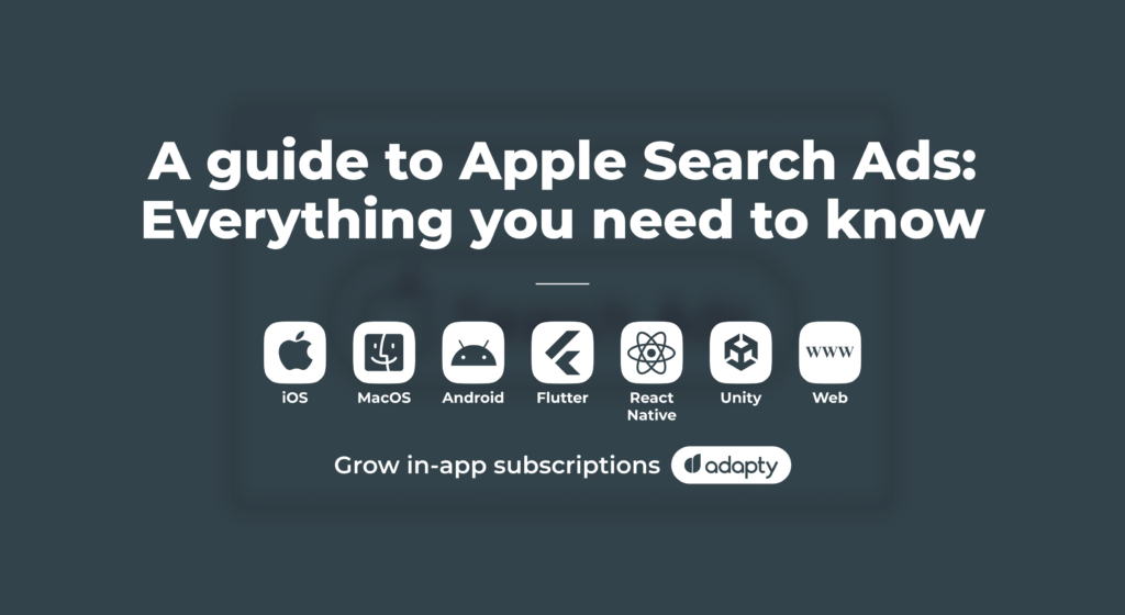 The most complete guide to Apple Search Ads