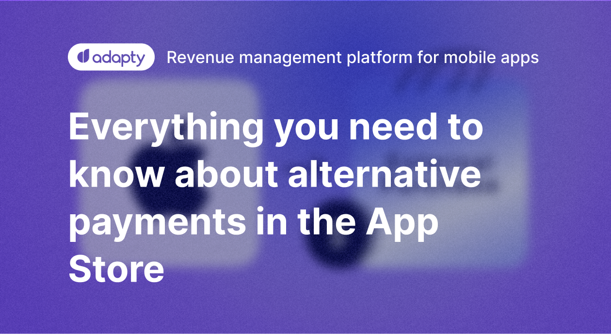 Alternative payment methods in App Store | Adapty