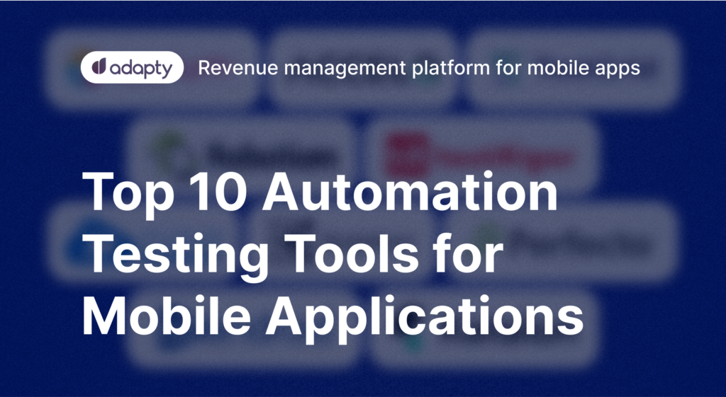 Top 10 Best Mobile Testing Tools In 2025 