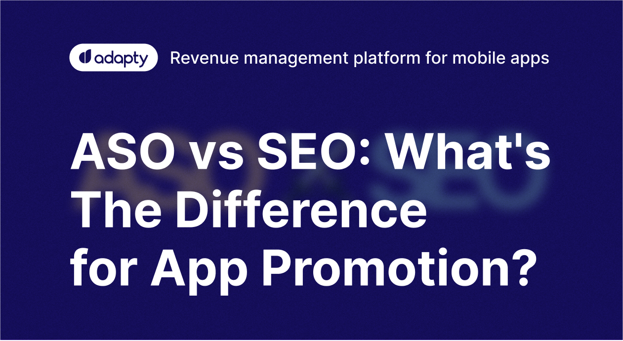 ASO vs SEO: What's The Difference for App Promotion?